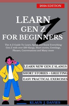 Libro Learn Gen Z for Beginners (2024): The A-Z Guide to Learn, Speak ...