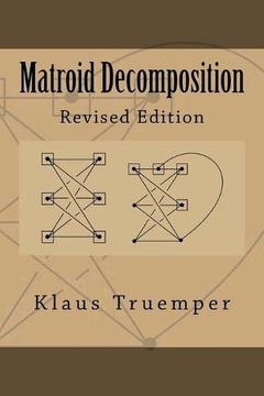 Libro Matroid Decomposition (en Inglés) De Truemper, Klaus - Buscalibre