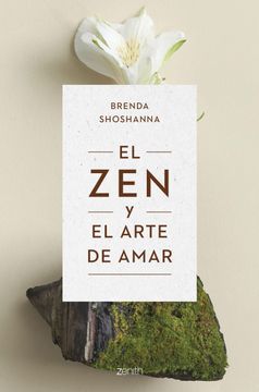 Libro El zen y el arte de amar De Brenda shoshanna - Buscalibre