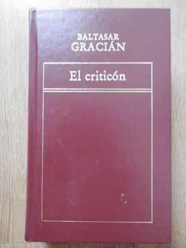 Libro El Criticón De Baltasar Gracián - Buscalibre