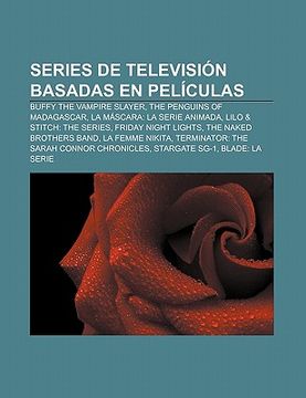 Libro series de televisi n basadas en pel culas: buffy the vampire slayer, the penguins of ...