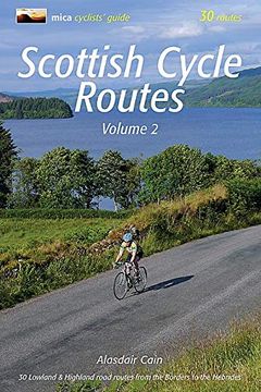 Libro Scottish Cycle Routes Volume 2: 30 Lowland & Highland Road Routes ...