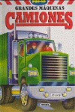 Libro camiones grandes maquinas De varios autores - Buscalibre