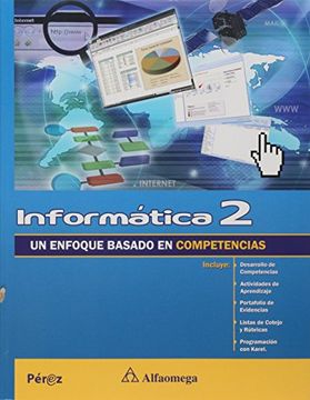 Libro Informatica 2. Un Enfoque Basado en Competencias/Perez De Maria ...