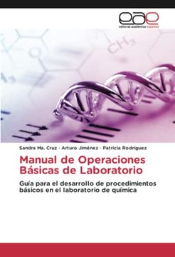Libro Manual de Operaciones Básicas de Laboratorio: Guía Para el Desarrollo de Procedimientos ...