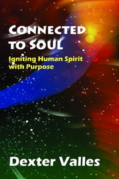 Libro Connected to SOUL: Igniting Human Spirit with Purpose (en Inglés ...