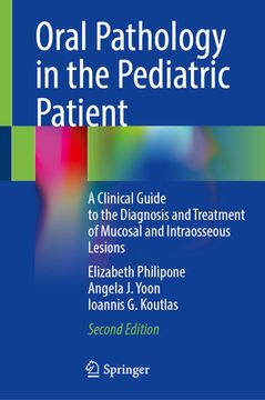 Libro Oral Pathology in the Pediatric Patient: A Clinical Guide to the ...