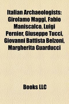 Libro italian archaeologists: giuseppe tucci, girolamo maggi, fabio ...