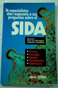 Libro 16 especialistas dan respuesta a sus preguntas sobre el sida De ...