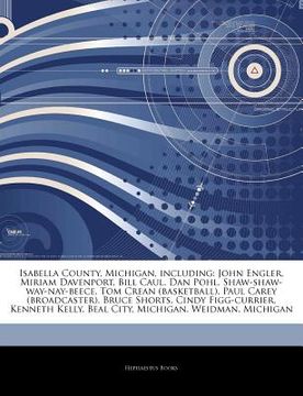 Libro articles on isabella county, michigan, including: john engler ...