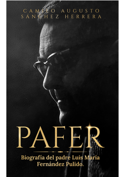 Libro PAFER, Biografía del padre Luis María Fernández Pulido De Camilo ...