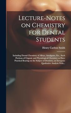 Libro Lecture-Notes on Chemistry for Dental Students; Including Dental ...