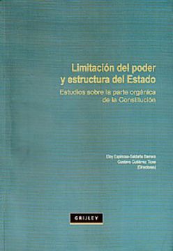 Libro Limitacion Del Poder Y Estructura Del Estado. Estudios Sobre ...