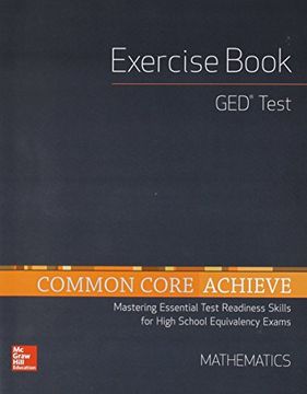 Comprar Common Core Achieve, GED Exercise Book Mathematics (BASICS ...