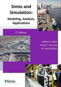 Libro Simio and Simulation: Modeling, Analysis, Applications: 5th Edition (en Inglés) De ...