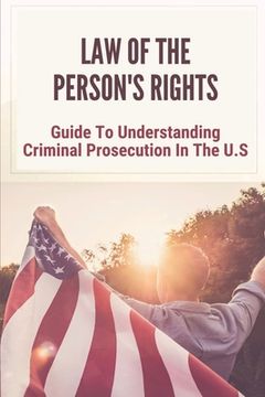 Libro Law Of The Person's Rights: Guide To Understanding Criminal ...