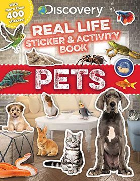 Libro Discovery Real Life Sticker and Activity Book: Pets (Discovery ...