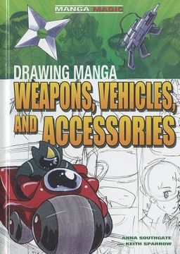 Libro drawing manga weapons, vehicles, and accessories De anna ...