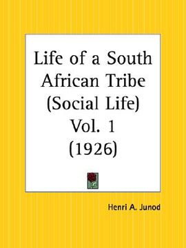 Libro life of a south african tribe, social life part 1 (en Inglés) De ...