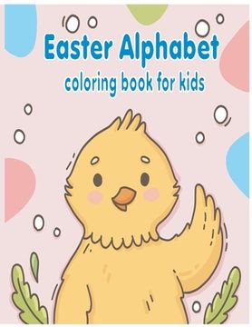 Libro Easter Alphabet Coloring Book For Kids: 26 unique Cute Easter Egg ...