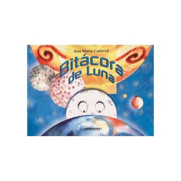 Libro Bitácora de Luna (Que Pase el Tren De Ana María Cadavid - Buscalibre