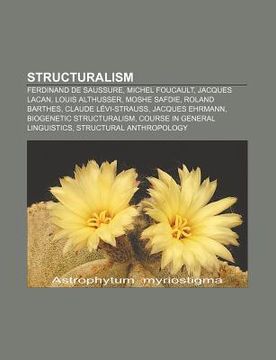 Libro structuralism: ferdinand de saussure, michel foucault, jacques ...