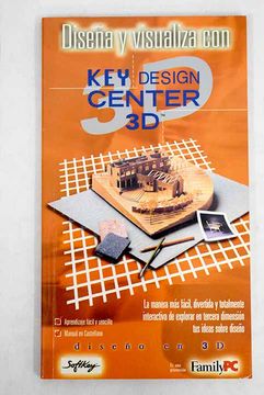 Libro Key Design Center 3-D: un método divertido y fácil para aprender ...