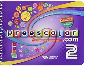 Libro PREESCOLAR.COM 2 / 2 ED. (INCLUYE CD Y GUIA PARA PADRES) De ...