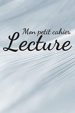 Libro Mon Petit Cahier de Lecture: Mon Carnet de Lecture | 100 Fiches ...