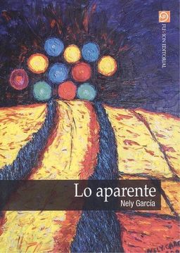 Libro Lo aparente De Nely García Rodríguez - Buscalibre