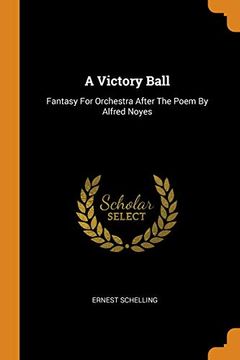 Libro A Victory Ball: Fantasy for Orchestra After the Poem by Alfred ...