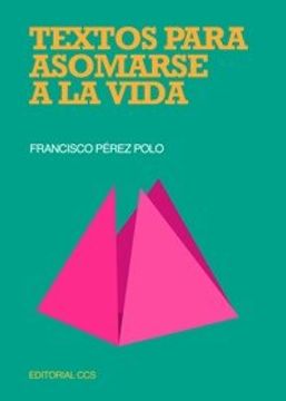 Libro Textos para asomarse a la vida (Gestos y palabras), Francisco ...