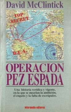 Libro Operaci? N pez Espada De David Mcclintick - Buscalibre