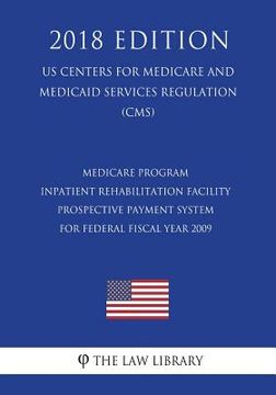 Libro Medicare Program - Inpatient Rehabilitation Facility Prospective ...