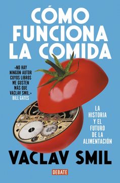Libro COMO FUNCIONA LA COMIDA (en Castellano) De SMIL, VACLAV ...