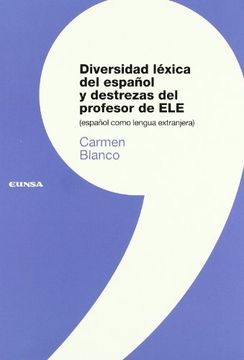 Libro Diversidad léxica del español y destrezas del profesor de ELE ...