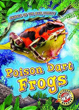 Libro Poison Dart Frogs (Animals of the Rain Forest: Blastoff! Readers ...