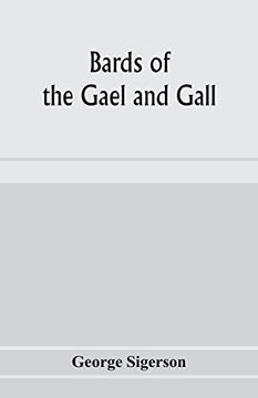Libro Bards of the Gael and Gall; Examples of the Poetic Literature of ...