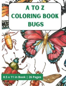 Libro A to Z Coloring Book Bugs: Easy and Cute Style Coloring Book of ...