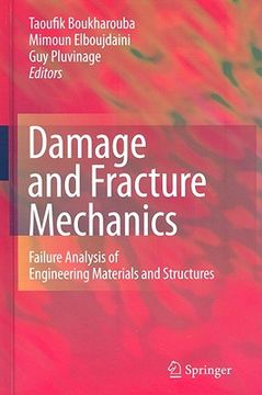 Libro damage and fracture mechanics,failure analysis of engineering materials and structures ...