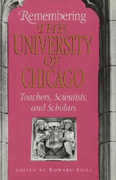 Libro remembering the university of chicago De shils, edward (edt ...