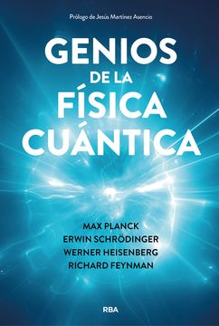 Libro GENIOS DE LA FISICA CUANTICA De AA.VV. - Buscalibre