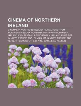 Libro cinema of northern ireland: cinemas in northern ireland, film ...