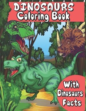 Libro Dinosaurs Coloring Book: Giant Dinosaurs for kids with facts and ...