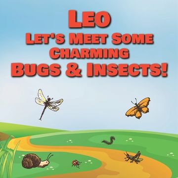 Libro Leo Let's Meet Some Charming Bugs & Insects!: Personalized Books ...