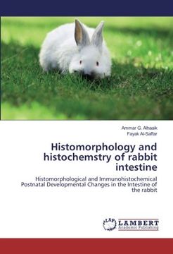 Libro Histomorphology and histochemstry of rabbit intestine ...