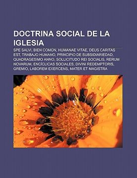 Libro doctrina social de la iglesia: spe salvi, bien com n, humanae ...
