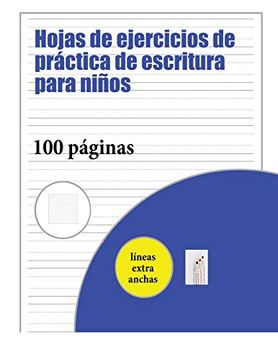 Libro Hojas de Ejercicios de Práctica de Escritura Para Niños: 100 ...