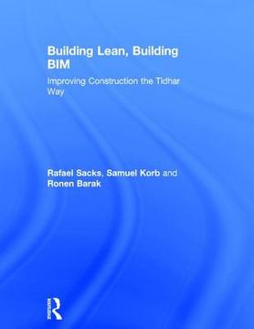 Libro Building Lean, Building Bim: Improving Construction the Tidhar ...