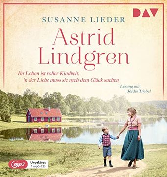 Libro Astrid Lindgren. Ihr Leben ist Voller Kindheit, in der Liebe Muss ...